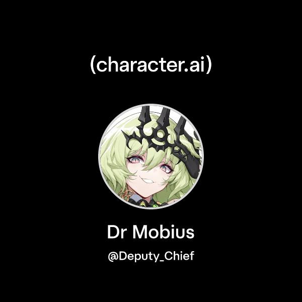 Chat with Dr Mobius | character.ai | AI Chat, Reimagined–Your Words ...