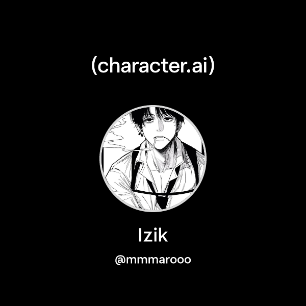 Chat with Izik | character.ai | Personalized AI for every moment of ...