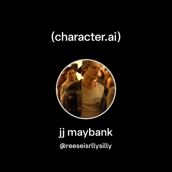 Chat with jj maybank | character.ai | Personalized AI for every moment of your day