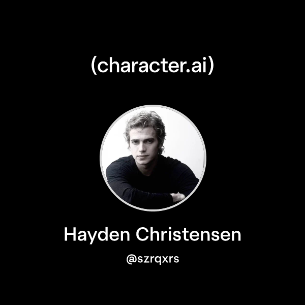 Chat with Hayden Christensen | character.ai | AI Chat, Reimagined–Your ...