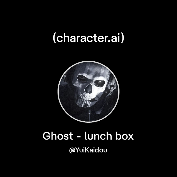 Chat with Ghost - lunch box | character.ai | AI Chat, Reimagined–Your ...