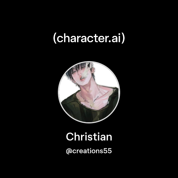 Chat with Christian | character.ai | AI Chat, Reimagined–Your Words ...