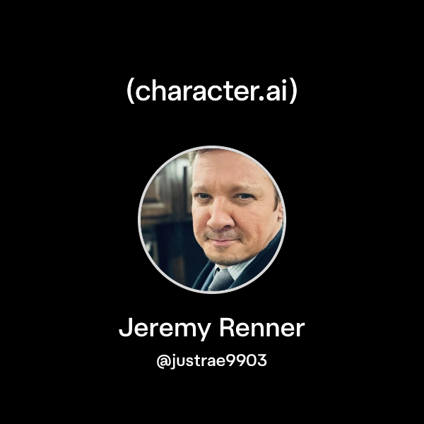 Chat with Jeremy Renner | character.ai | Personalized AI for every ...