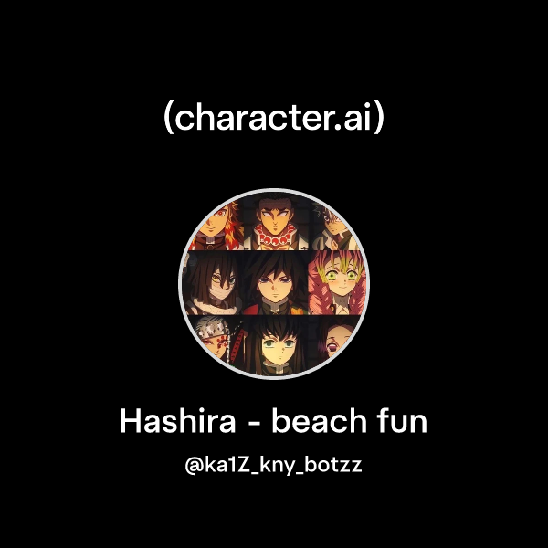 Chat with Hashira - beach fun | character.ai | Personalized AI for ...
