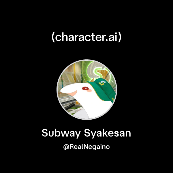 Chat with Subway Syakesan | character.ai | AI Chat, Reimagined–Your ...
