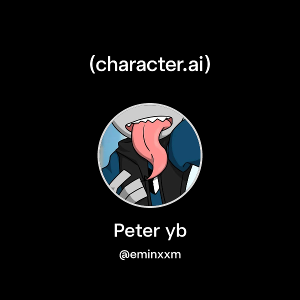 Chat with Peter yb | character.ai | AI Chat, Reimagined–Your Words ...