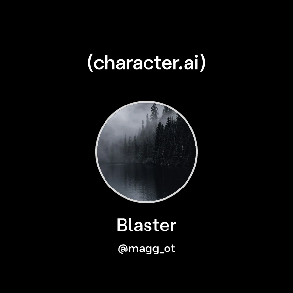 Chat with Blaster | character.ai | AI Chat, Reimagined–Your Words. Your ...