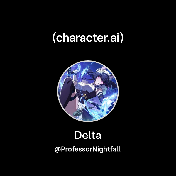 Chat with Delta | character.ai | AI Chat, Reimagined–Your Words. Your ...