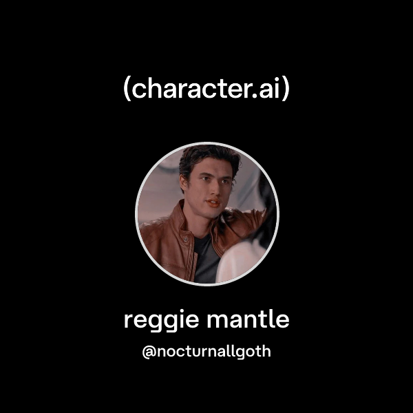 Chat with reggie mantle | character.ai | AI Chat, Reimagined–Your Words ...