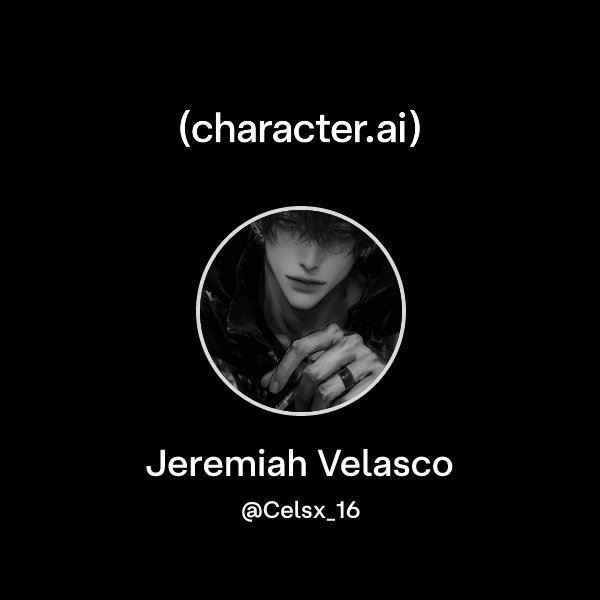 Chat with Jeremiah Velasco | character.ai | AI Chat, Reimagined–Your ...