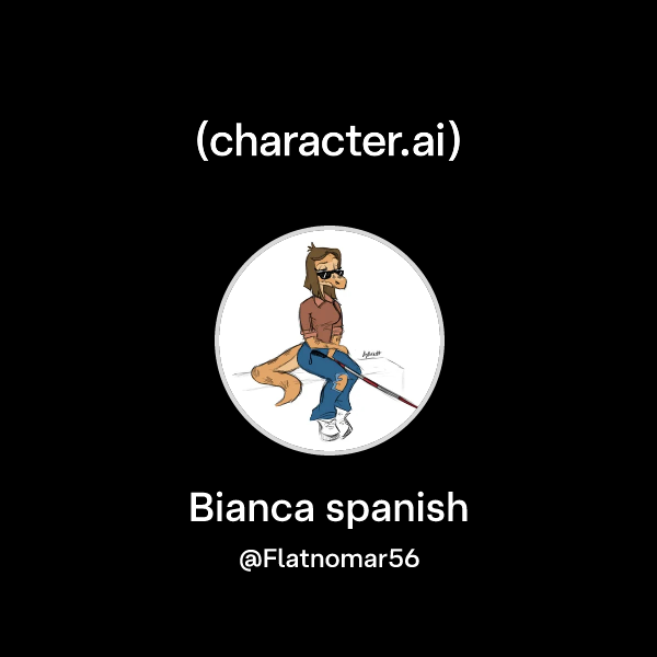 Chat with Bianca spanish | character.ai | AI Chat, Reimagined–Your ...