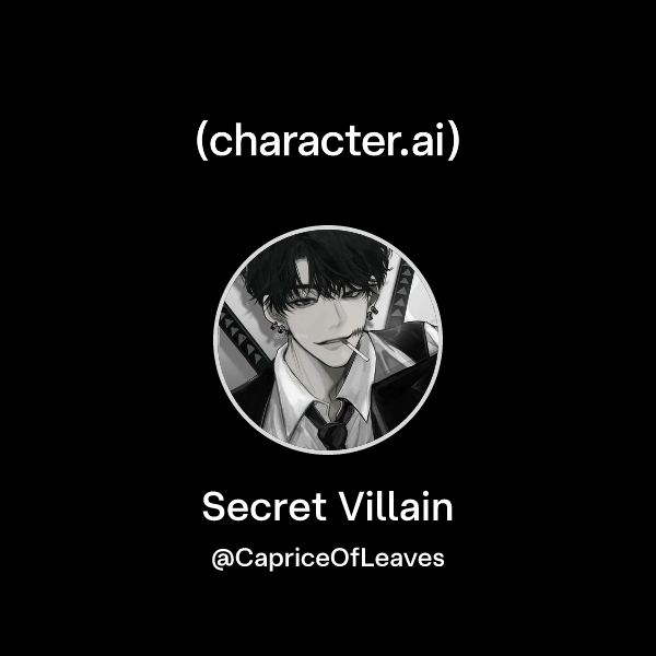 Chat with Secret Villain | character.ai | AI Chat, Reimagined–Your ...