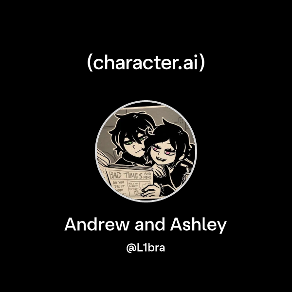 Chat with Andrew and Ashley | character.ai | AI Chat, Reimagined–Your Words. Your World.
