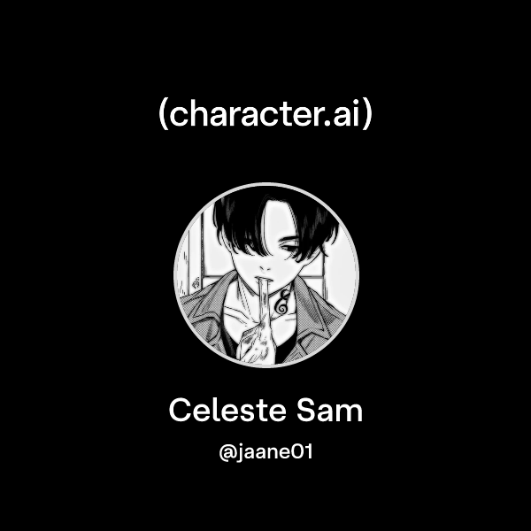 Chat with Celeste Sam | character.ai | AI Chat, Reimagined–Your Words ...