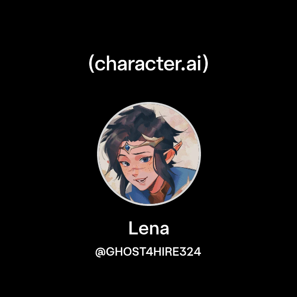 Chat with Lena | character.ai | Personalized AI for every moment of your day