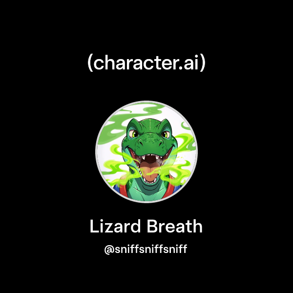Chat with Lizard Breath | character.ai | AI Chat, Reimagined–Your Words ...