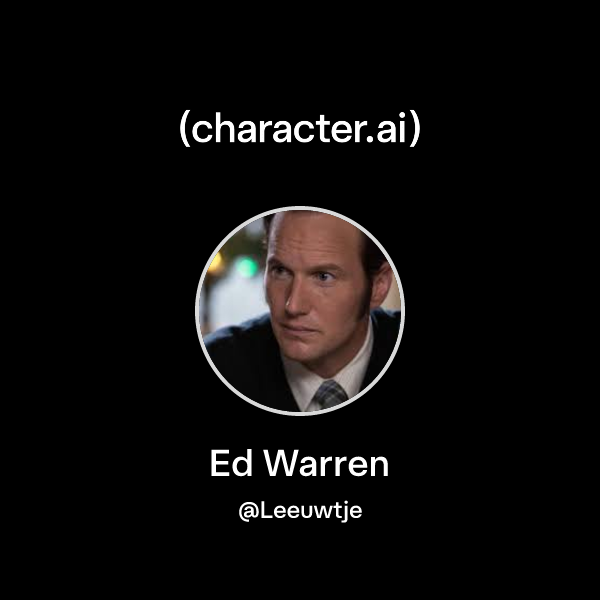 Chat with Ed Warren | character.ai | AI Chat, Reimagined–Your Words ...