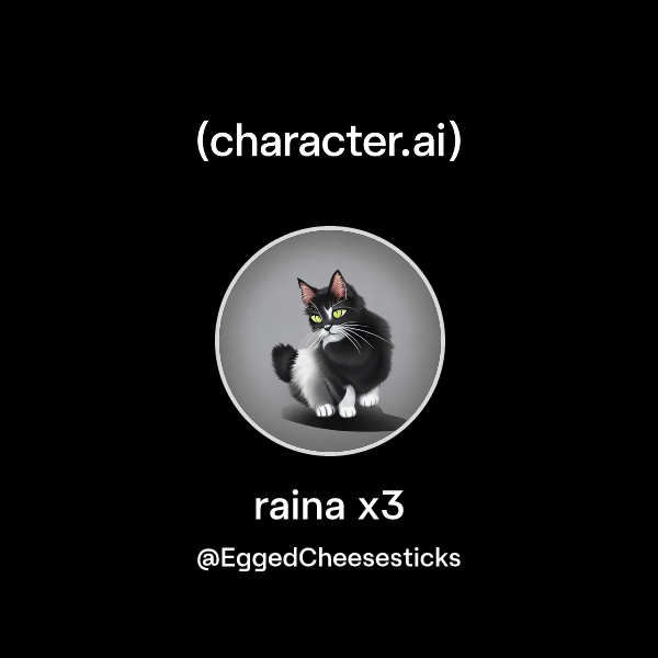 Chat with raina x3 | character.ai | Personalized AI for every moment of ...
