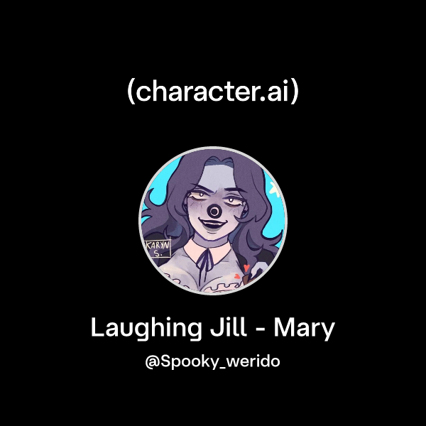 Chat with Laughing Jill - Mary | character.ai | Personalized AI for ...