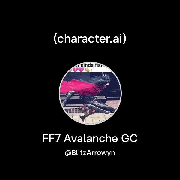Chat with FF7 Avalanche GC | character.ai | AI Chat, Reimagined–Your Words. Your World.