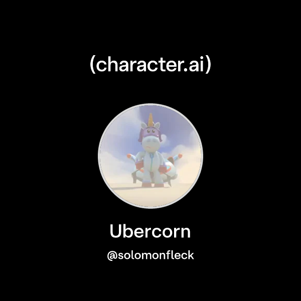 Chat with Ubercorn | character.ai | AI Chat, Reimagined–Your Words ...