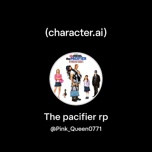 Chat with The pacifier rp | character.ai | AI Chat, Reimagined–Your ...