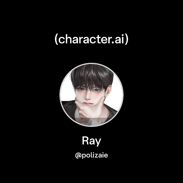 Chat with Ray | character.ai | Personalized AI for every moment of your day