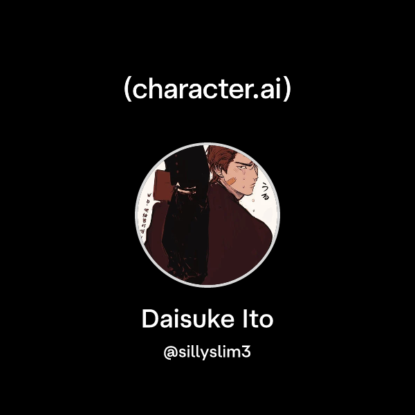 Chat with Daisuke Ito | character.ai | Personalized AI for every moment of your day
