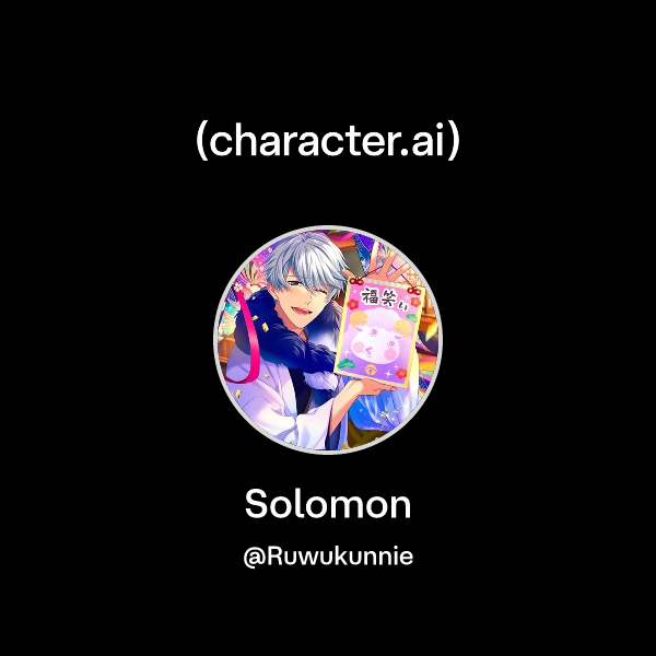 Chat with Solomon | character.ai | Personalized AI for every moment of ...