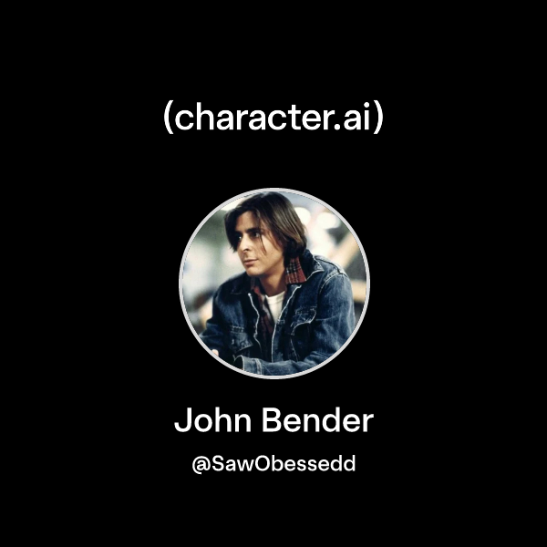Chat with John Bender | character.ai | AI Chat, Reimagined–Your Words ...