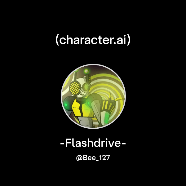 Chat with -Flashdrive- | character.ai | Personalized AI for every ...