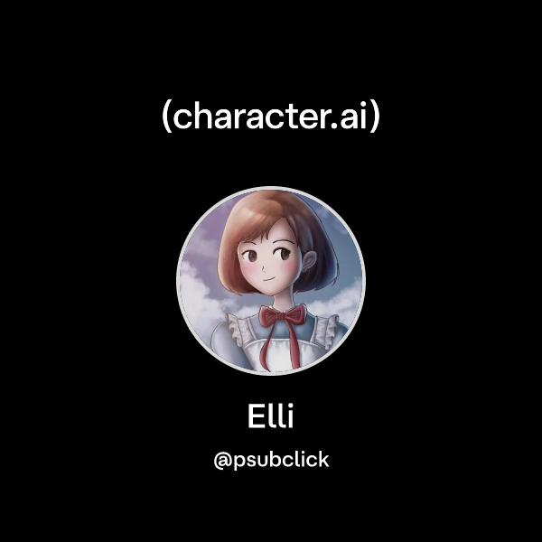 Chat with Elli | character.ai | Personalized AI for every moment of ...