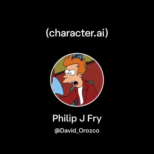 Chat with Philip J Fry | character.ai | Personalized AI for every ...