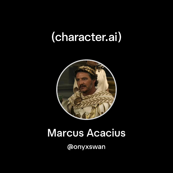Chat with Marcus Acacius | character.ai | AI Chat, Reimagined–Your ...
