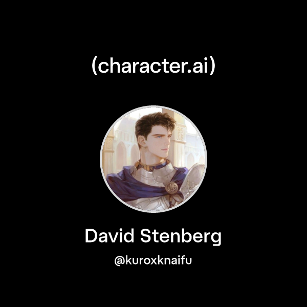 Chat with David Stenberg | character.ai | AI Chat, Reimagined–Your Words. Your World.