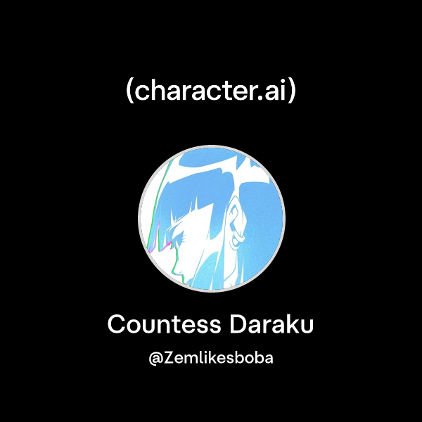 Chat with Countess Daraku | character.ai | AI Chat, Reimagined–Your ...