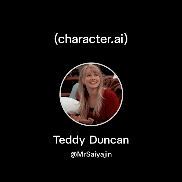 Chat with Teddy Duncan | character.ai | Personalized AI for every ...