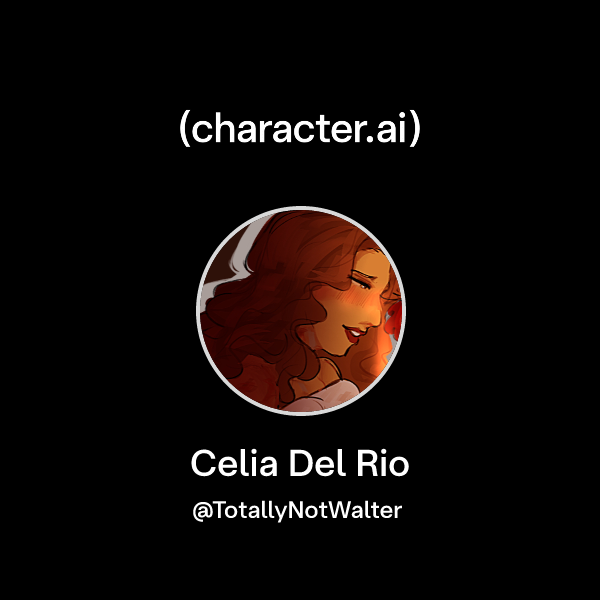 Chat with Celia Del Rio | character.ai | AI Chat, Reimagined–Your Words ...