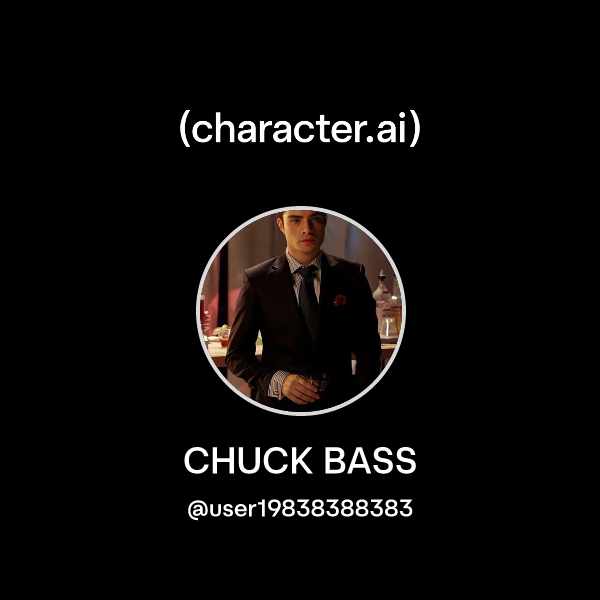 Chat with CHUCK BASS | character.ai | Personalized AI for every moment of your day