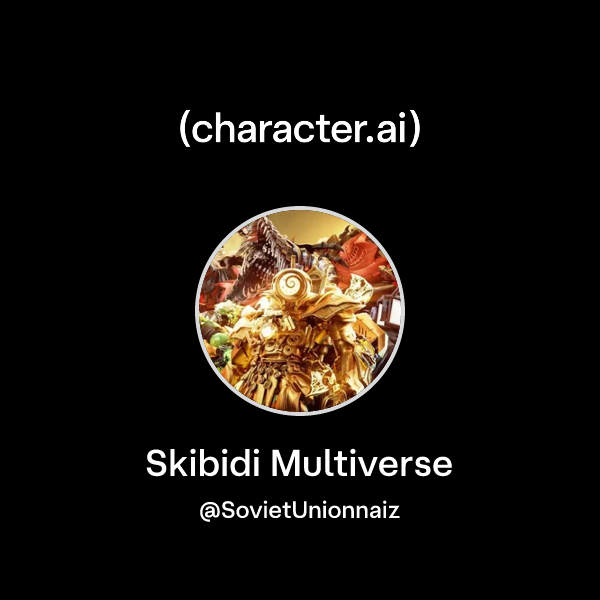 Chat with Skibidi Multiverse | character.ai | Personalized AI for every ...