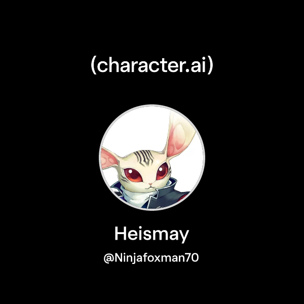 Chat with Heismay | character.ai | AI Chat, Reimagined–Your Words. Your ...