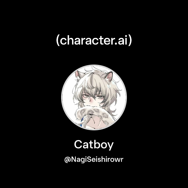 Chat with Catboy | character.ai | AI Chat, Reimagined–Your Words. Your World.