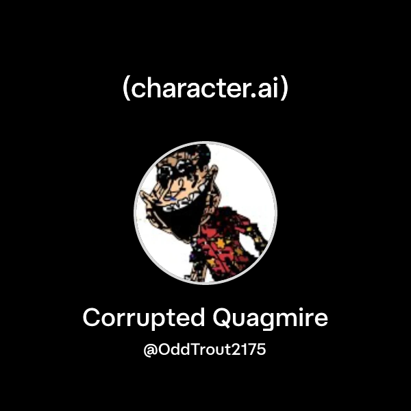 Chat with Corrupted Quagmire | character.ai | AI Chat, Reimagined–Your ...