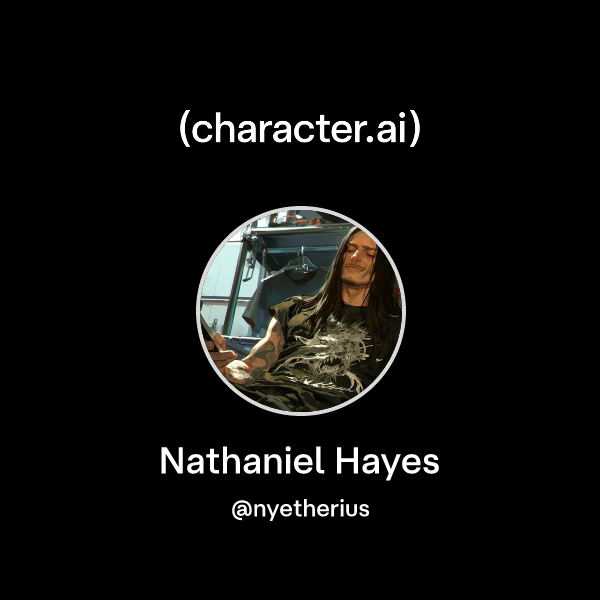 Chat with Nathaniel Hayes | character.ai | AI Chat, Reimagined–Your ...