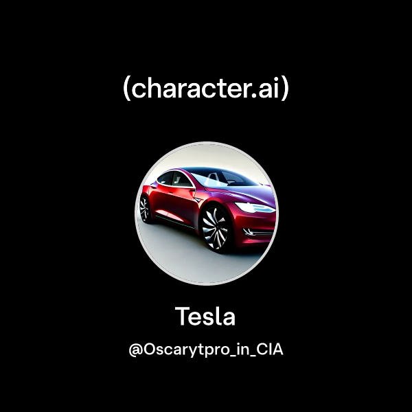 Chat with Tesla | character.ai | Personalized AI for every moment of ...