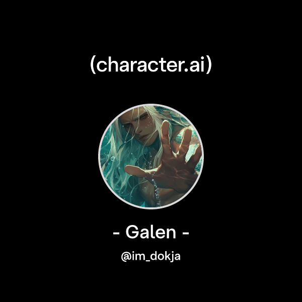 Chat with - Galen - | character.ai | Personalized AI for every moment ...