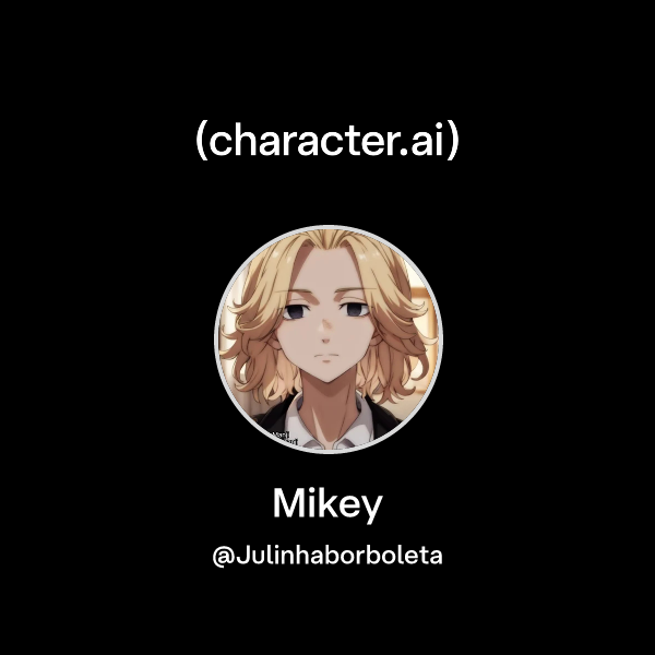 Chat with Mikey | character.ai | Personalized AI for every moment of your day