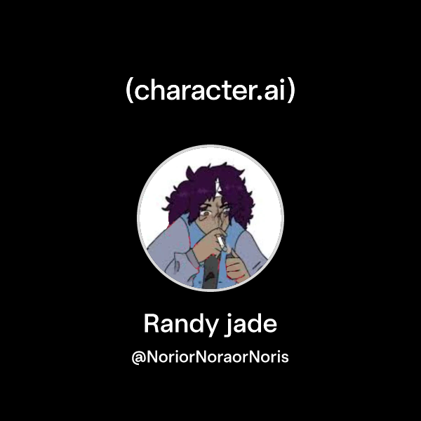 Chat with Randy jade | character.ai | Personalized AI for every moment ...