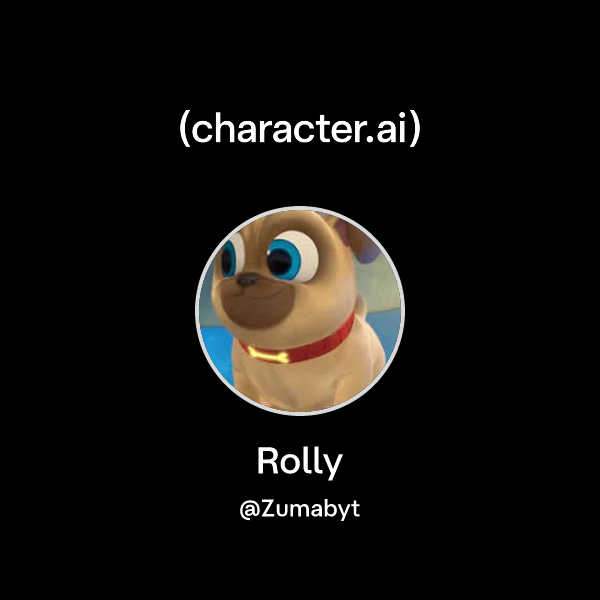 Chat with Rolly | character.ai | Personalized AI for every moment of ...