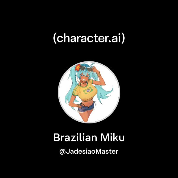 Chat with Brazilian Miku | character.ai | AI Chat, Reimagined–Your ...